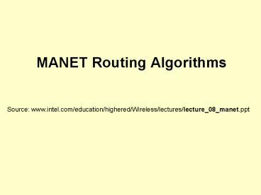 PPT – MANET Routing Algorithms PowerPoint presentation | free to view ...