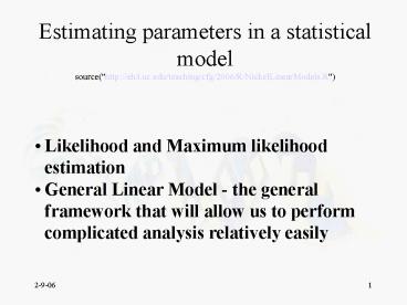 Estimating parameters in a statistical model source"http:eh3'uc ...