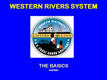 PPT – WESTERN RIVERS SYSTEM PowerPoint presentation | free to view - id ...