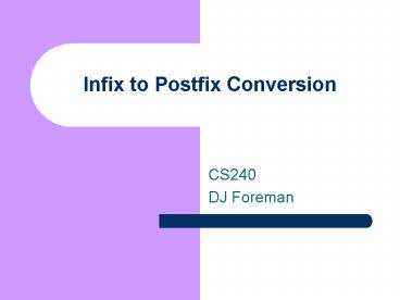 PPT – Infix to Postfix Conversion PowerPoint presentation | free to ...