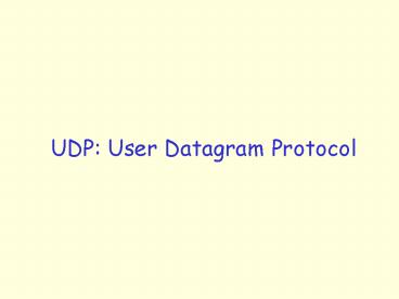 UDP: User Datagram Protocol presentation | free to view