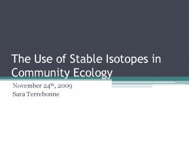 The Use of Stable Isotopes in Community Ecology presentation | free to view