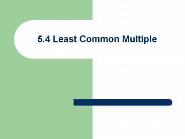 5'4 Least Common Multiple presentation | free to view