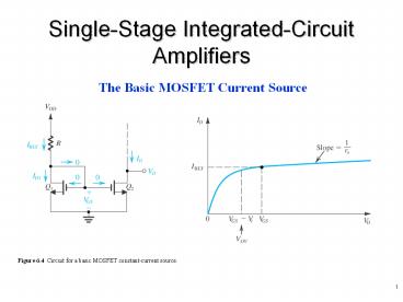PPT – Figure 6.4 Circuit for a basic MOSFET constant-current source ...