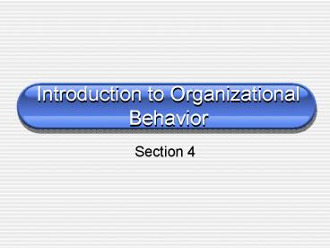 PPT – Introduction to Organizational Behavior PowerPoint presentation ...