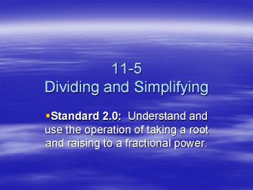 PPT – 115 Dividing and Simplifying PowerPoint presentation | free to ...