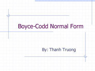 Boyce-Codd Normal Form presentation | free to view