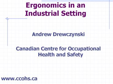 Ergonomics in an Industrial Setting presentation | free to download
