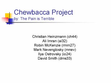 PPT – Chewbacca Project by: The Pain is Terrible PowerPoint ...
