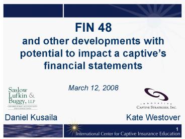 FIN 48 and other developments with potential to impact a captive ...