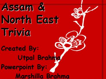 PPT – Assam PowerPoint presentation | free to view - id: 1cc651-ZDc1Z