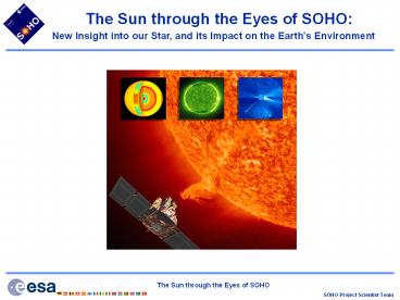 The Sun through the Eyes of SOHO: New Insight into our Star, and its ...