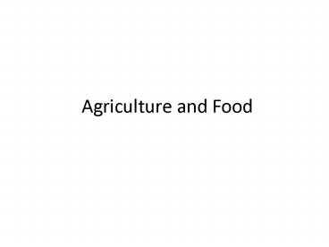 Agriculture and Food presentation | free to view