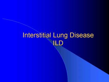 Interstitial Lung Disease ILD presentation | free to view
