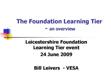 PPT – The Foundation Learning Tier an overview PowerPoint presentation ...