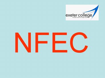 PPT – NFEC PowerPoint presentation | free to view - id: 1c79c6-ZDkzZ