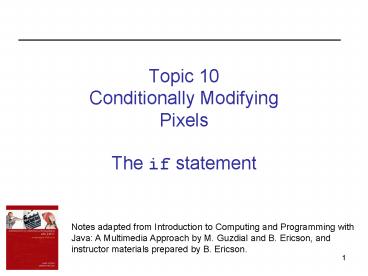 Topic 10 Conditionally Modifying Pixels The if statement presentation ...