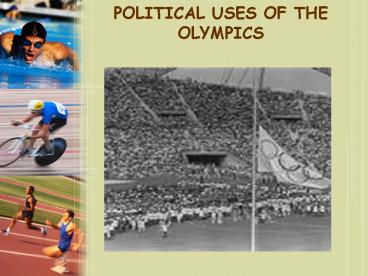 PPT – POLITICAL USES OF THE OLYMPICS PowerPoint presentation | free to ...