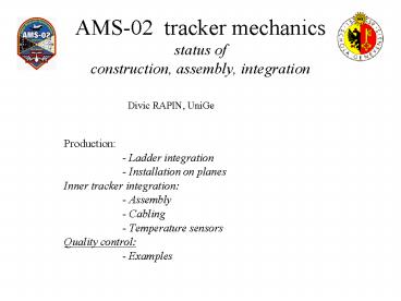PPT – AMS02 tracker mechanics status of construction, assembly ...