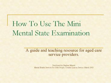 How To Use The Mini Mental State Examination presentation | free to view