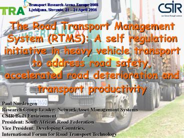 The Road Transport Management System RTMS: A self regulation initiative ...