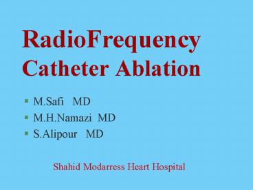 RadioFrequency Catheter Ablation presentation | free to view