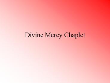 Divine Mercy Chaplet presentation | free to view