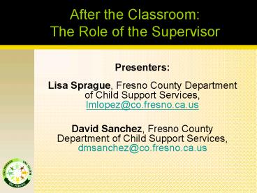 PPT – After the Classroom: The Role of the Supervisor PowerPoint ...