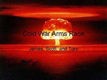 Cold War Arms Race presentation | free to view