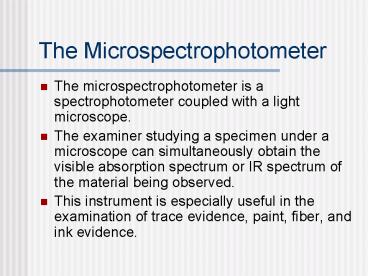 The Microspectrophotometer presentation | free to view