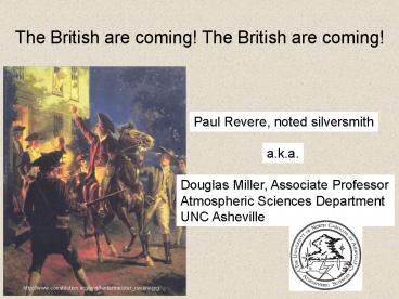 PPT – The British are coming The British are coming PowerPoint ...