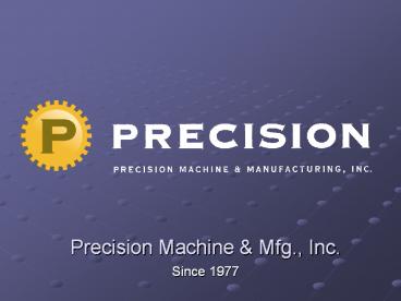 Precision Machine presentation | free to view
