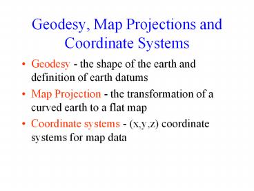 PPT – Geodesy, Map Projections and Coordinate Systems PowerPoint presentation | free to download ...