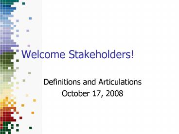 Welcome Stakeholders presentation | free to view