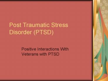 Post Traumatic Stress Disorder PTSD presentation | free to view