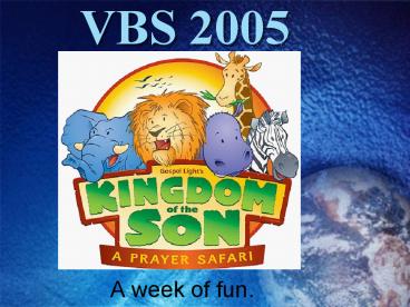 VBS 2005 presentation | free to view