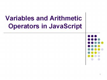 Variables and Arithmetic Operators in JavaScript presentation | free to ...