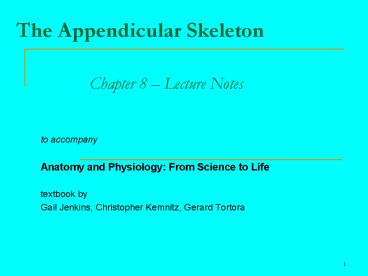 The Appendicular Skeleton Chapter 8 Lecture Notes presentation | free ...