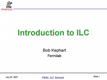 PPT – Introduction to ILC PowerPoint presentation | free to download ...