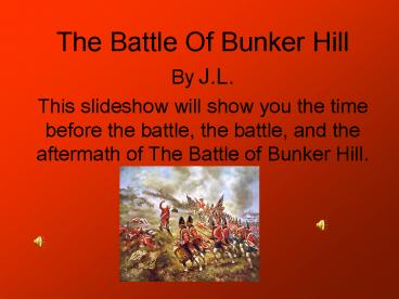 The Battle Of Bunker Hill presentation | free to view