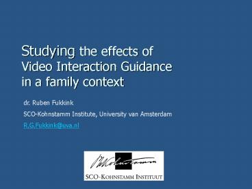 Studying the effects of Video Interaction Guidance in a family context ...
