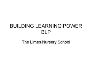 BUILDING LEARNING POWER BLP presentation | free to view