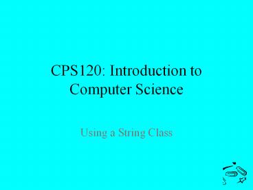 PPT – CPS120: Introduction to Computer Science PowerPoint presentation | free to download - id ...