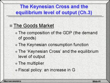 The Keynesian Cross and the equilibrium level of output Ch'3 ...