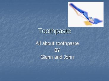 Toothpaste presentation | free to view