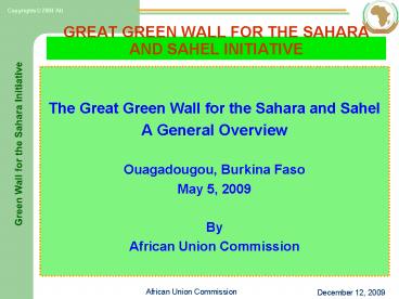 GREAT GREEN WALL FOR THE SAHARA AND SAHEL INITIATIVE presentation ...