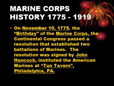 MARINE CORPS HISTORY 1775 1919 presentation | free to view