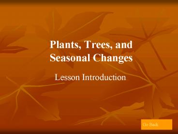 PPT – Plants, Trees, and Seasonal Changes PowerPoint presentation ...