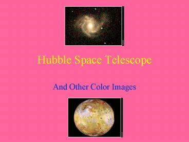 PPT – Hubble Space Telescope PowerPoint presentation | free to download ...