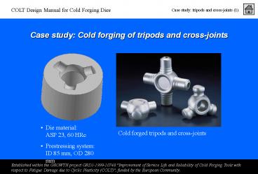 Case study: Cold forging of tripods and cross-joints presentation ...